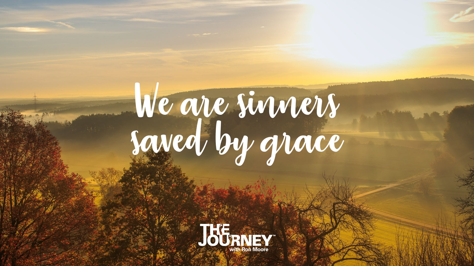 The Burden of Sin - The Journey with Ron Moore