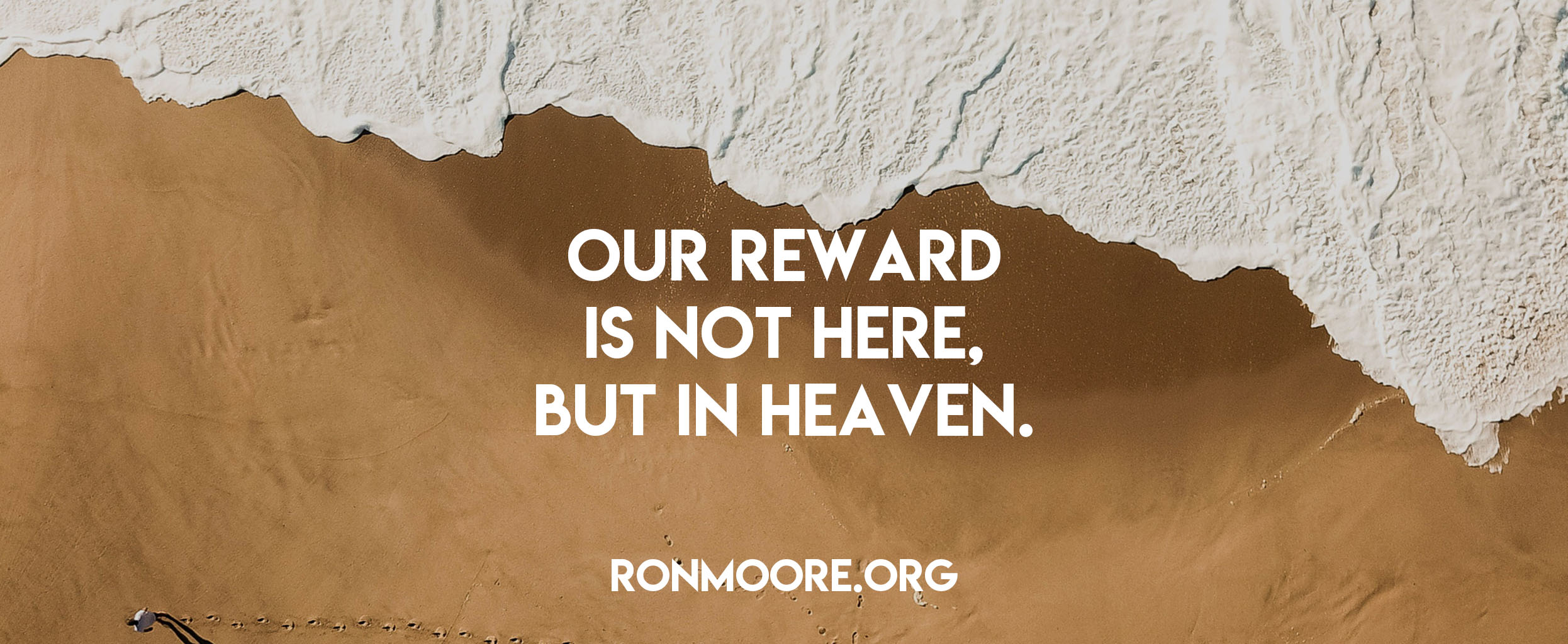 Our Future Reward - The Journey with Ron Moore