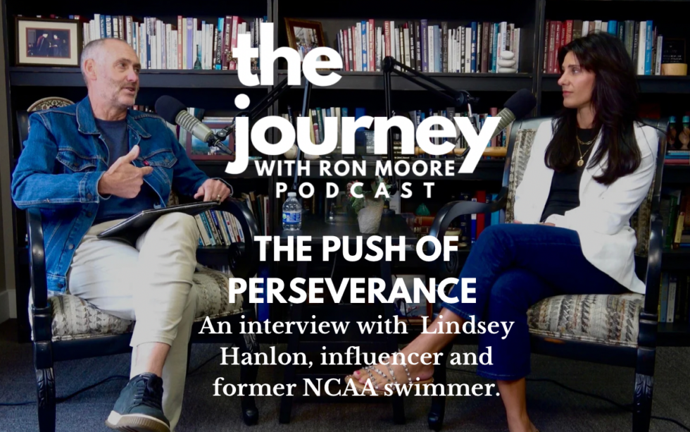 Episode 9 The Push of Perseverance - The Journey with Ron Moore