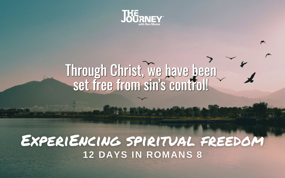 Experiencing Spiritual Freedom: In Christ Jesus - The Journey with Ron Moore