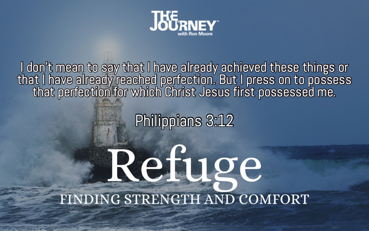 Refuge: PRESS ON! - The Journey with Ron Moore