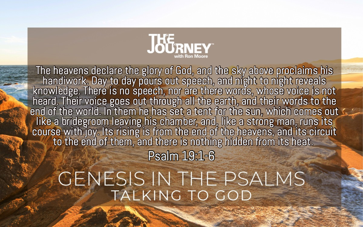 Genesis/Psalms: From the Heavens to Our Hearts - The Journey with Ron Moore
