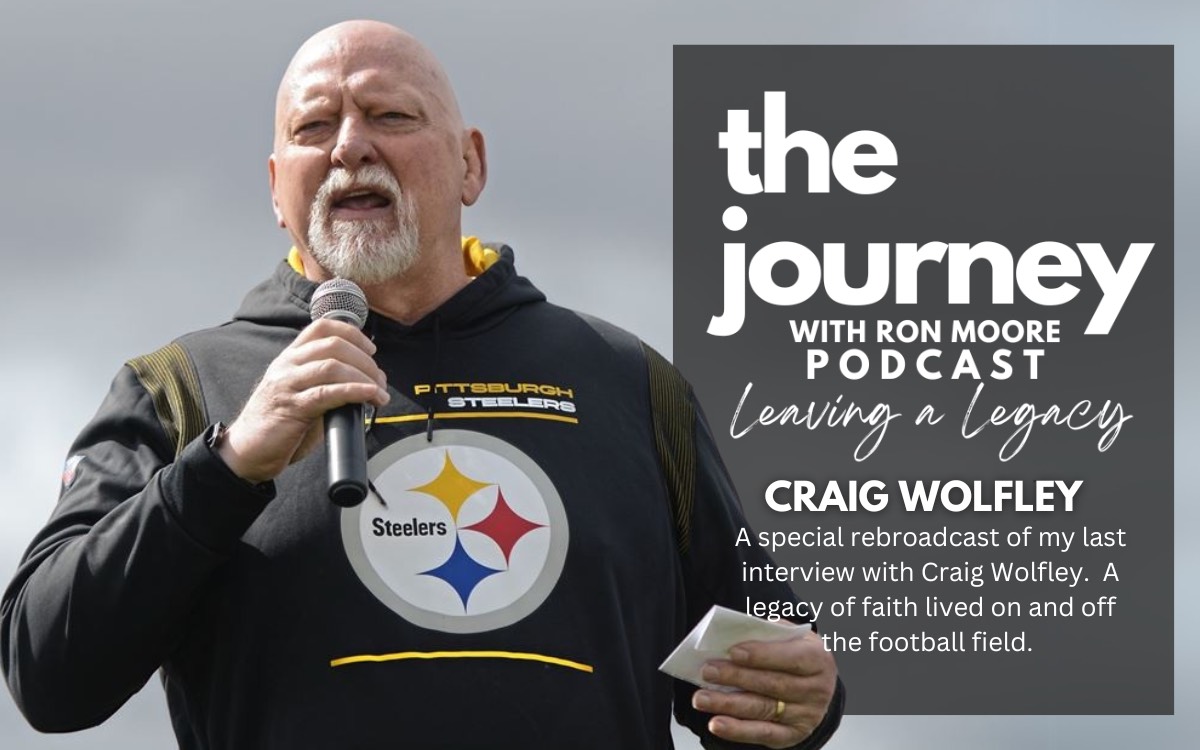 Episode 69 A Tribute to Craig Wolfley - The Journey with Ron Moore